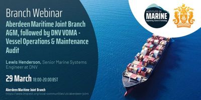 IMarEST | WEBINAR: Aberdeen Maritime Joint Branch AGM, followed by DNV ...